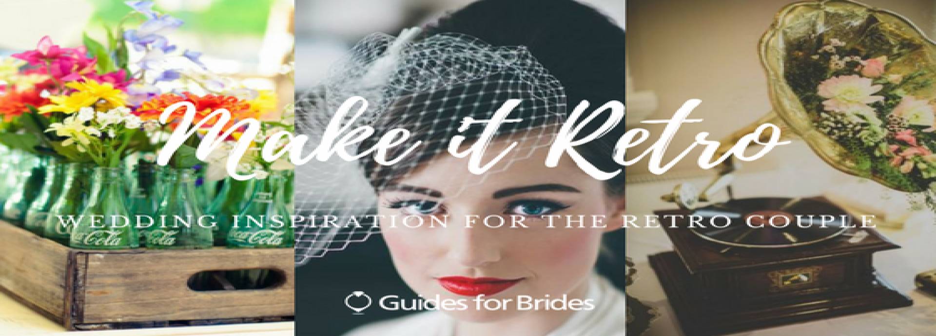 Make it Retro: Wedding Inspiration for the Retro Couple | Guides for Brides