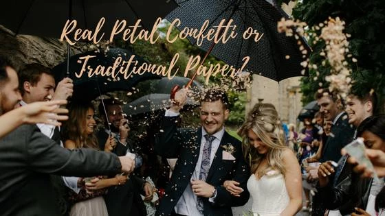 Confetti - Real Petals or Paper? | Guides for Brides